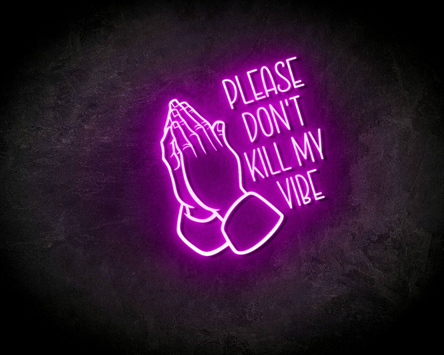LED Neon Sign Please Don't Kill My Vibe - The Neon Company - FI